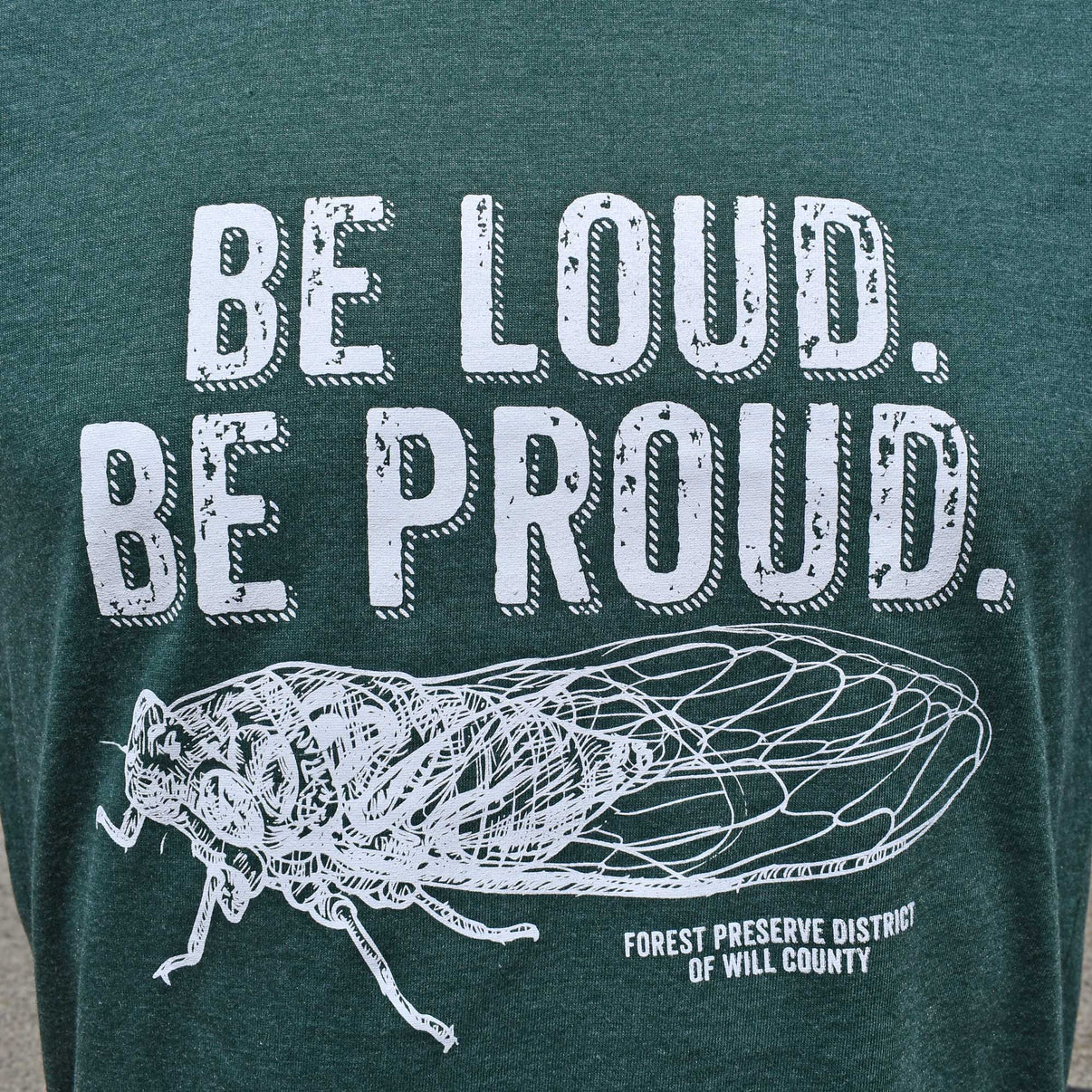 Get ready for a summer of cicadas with our 'Be Loud, Be Proud' T-shirt ...